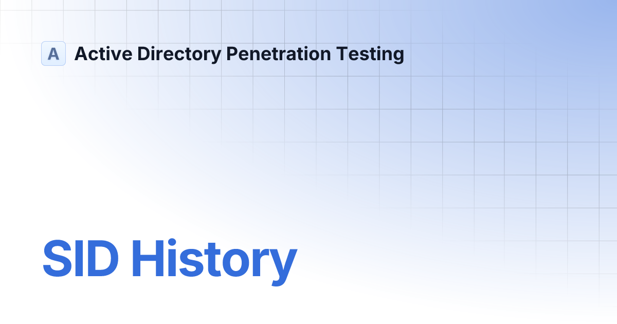 SID History | Active Directory Penetration Testing